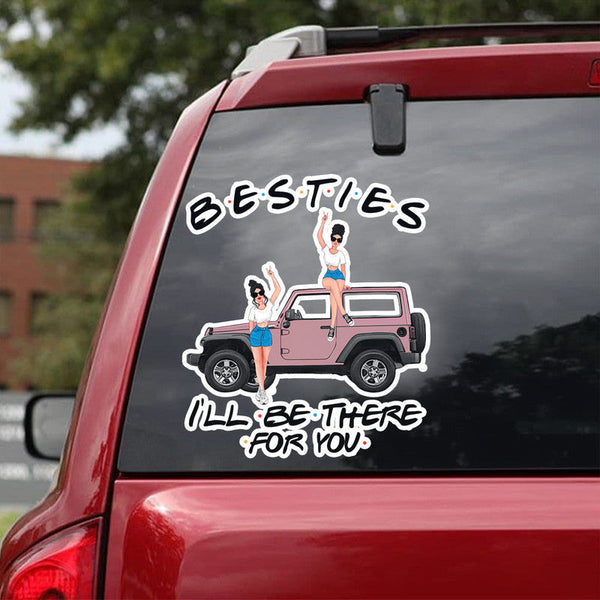 Personalized JP Decal Besties Ill Be There For You CTM