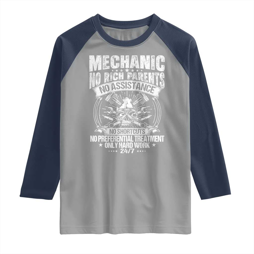 Funny Mechanic No Rich Parents No Assistance No Handouts Raglan Shirt ...