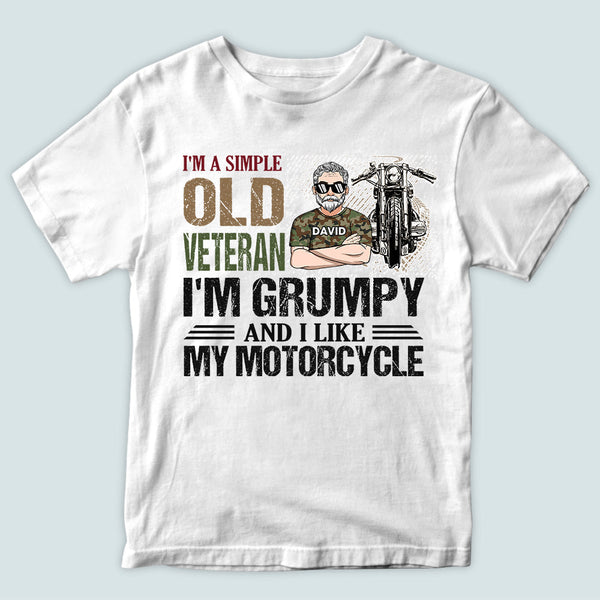 Personalized Veteran T Shirt Im A Simple Old Veteran Im Grumpy and I ...