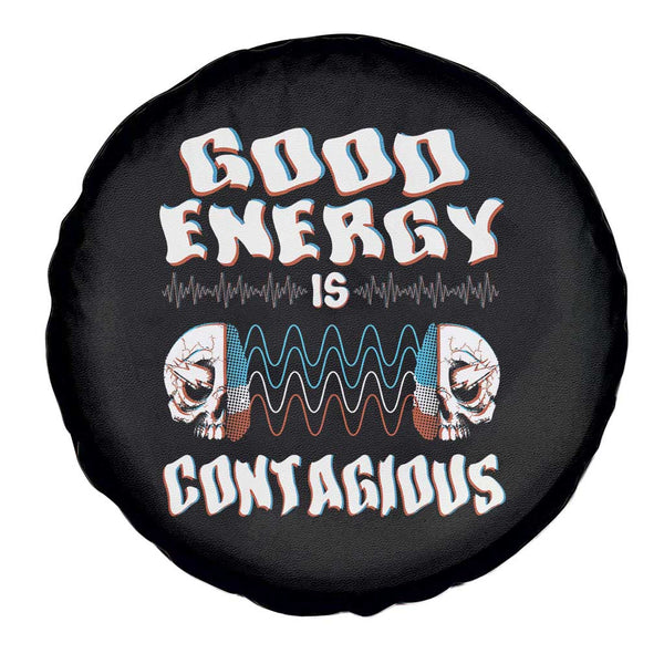 Mental Health Spare Tire Cover Good Energy Is Contagious Skull TS09