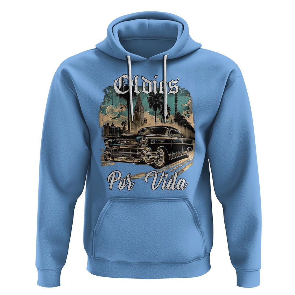 Oldies Por Vida Vintage Car Lowrider Mexican Chicano Chicana Hoodie ...