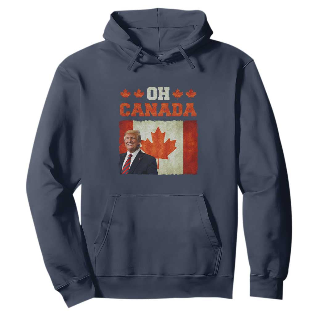 Funny Trump 2025 Oh Canada Hoodie Vintage Canadian Flag TS11 Navy Print ...