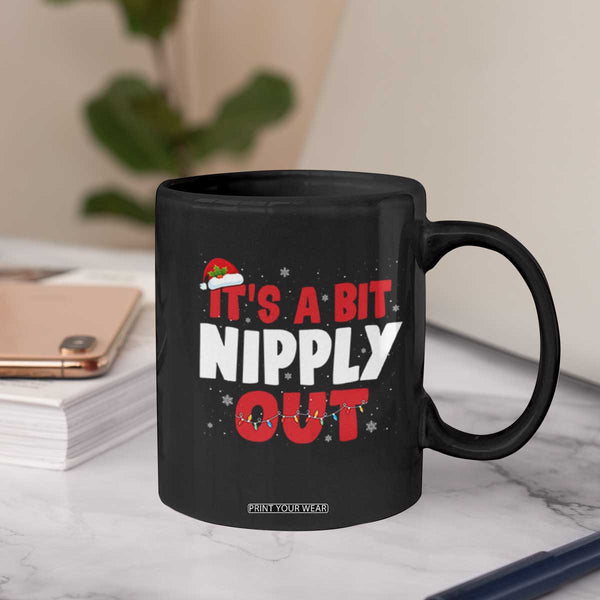 Funny Christmas Movie Coffee Mug It's A Bit Nipply Out Xmas Vacation ...