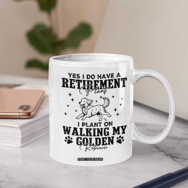 Funny I Plan On Walking My Golden Retriever Coffee Mug Retirement Gift ...
